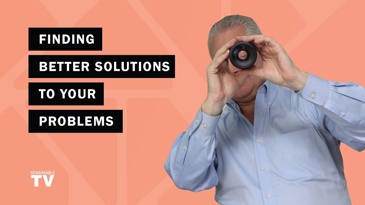 Finding Better Solutions to Your Problems - YouTube