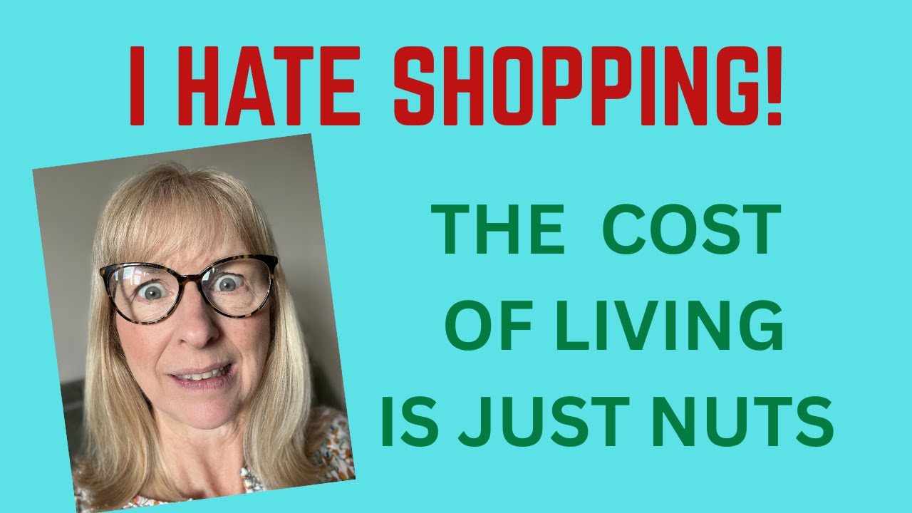 I hate shopping!! Cost of living gone mad - YouTube