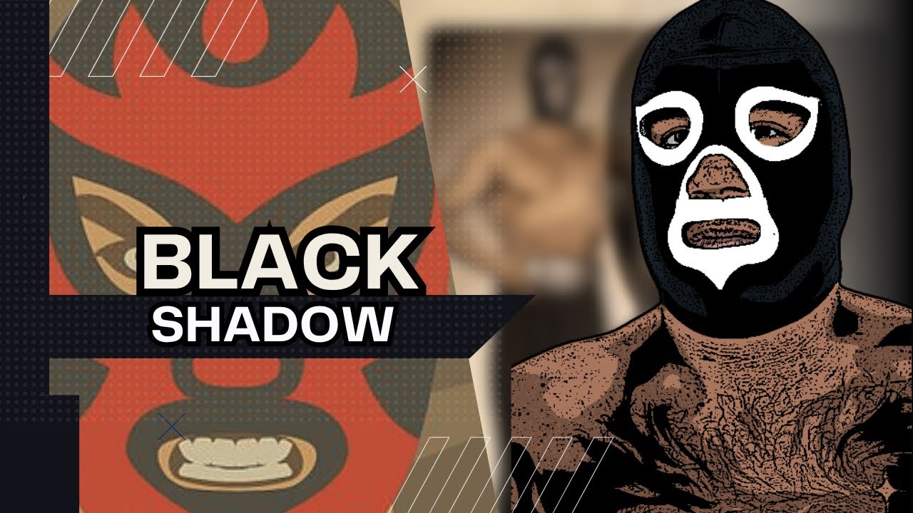 BLACK SHADOW || LEYENDAS ENMASCARADAS - YouTube