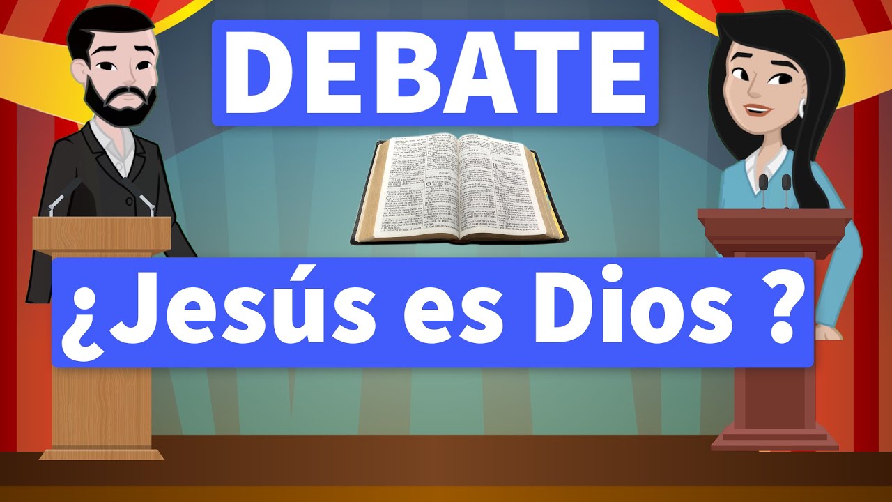 DEBATE: ¿Jesús es Dios o son Distintos? Hagamos un Analisis desde el ...