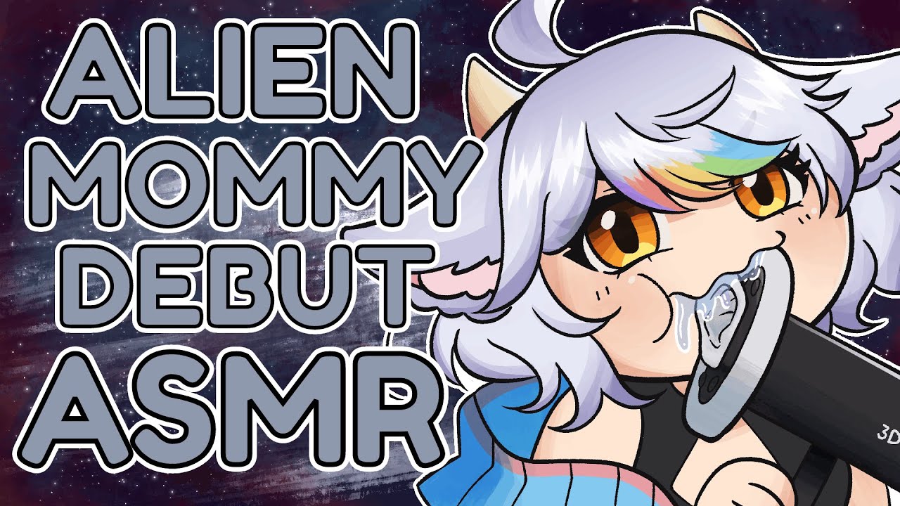 Alien Mommy Debut 3Dio ASMR | Top Comfy Triggers and Special Attention ...