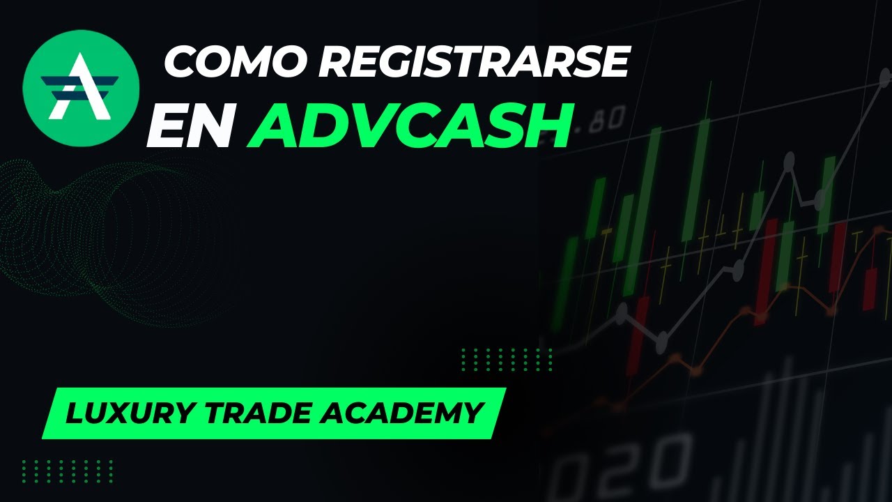 Como crear una cuenta en AdvCash 2023 facil y rapido | Luxury Trade Academy - YouTube
