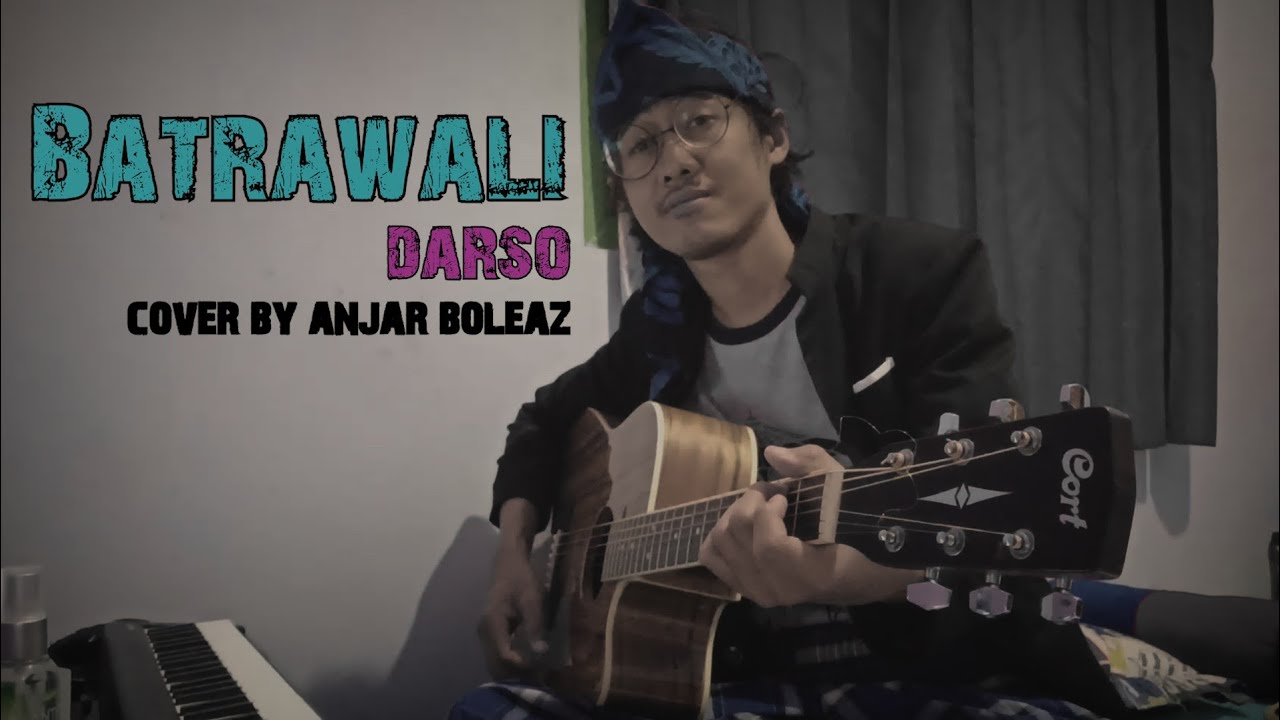 Darso - Batrawali (Versi Akustik Gitar) cover lagu sunda by Anjar ...