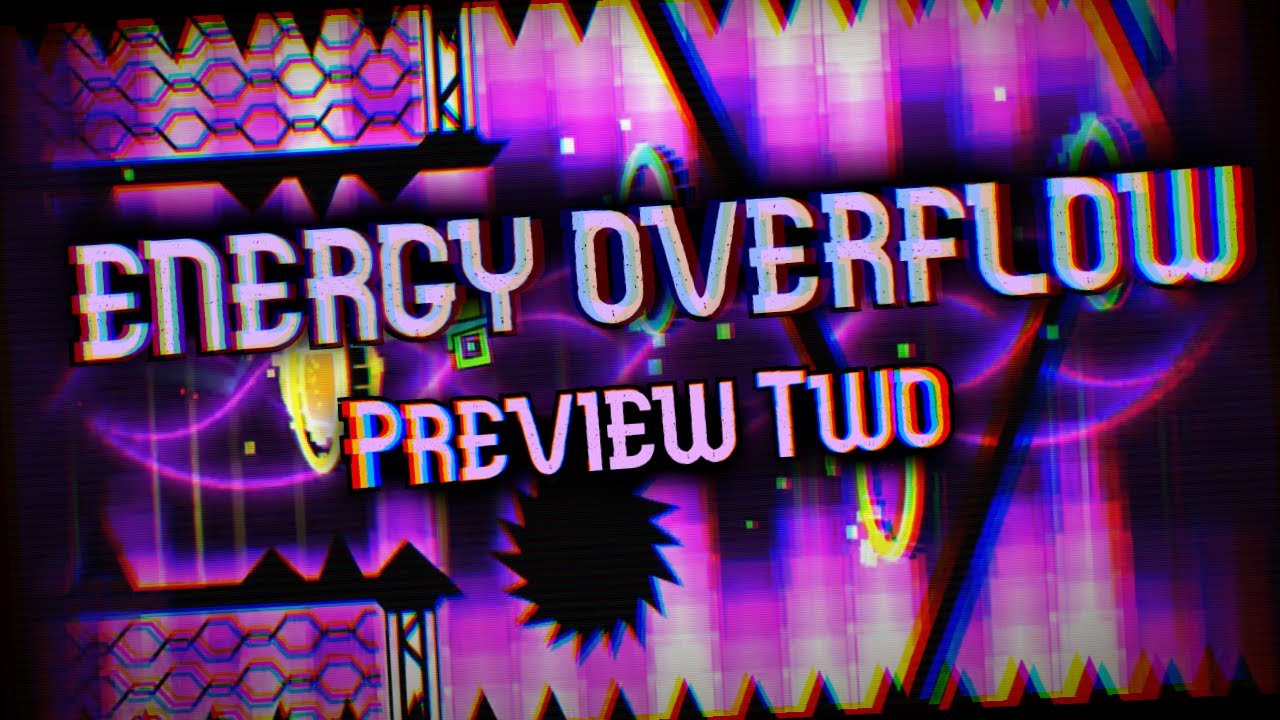 Preview 2 - Energy Overflow (Energy Flow Remake) - YouTube