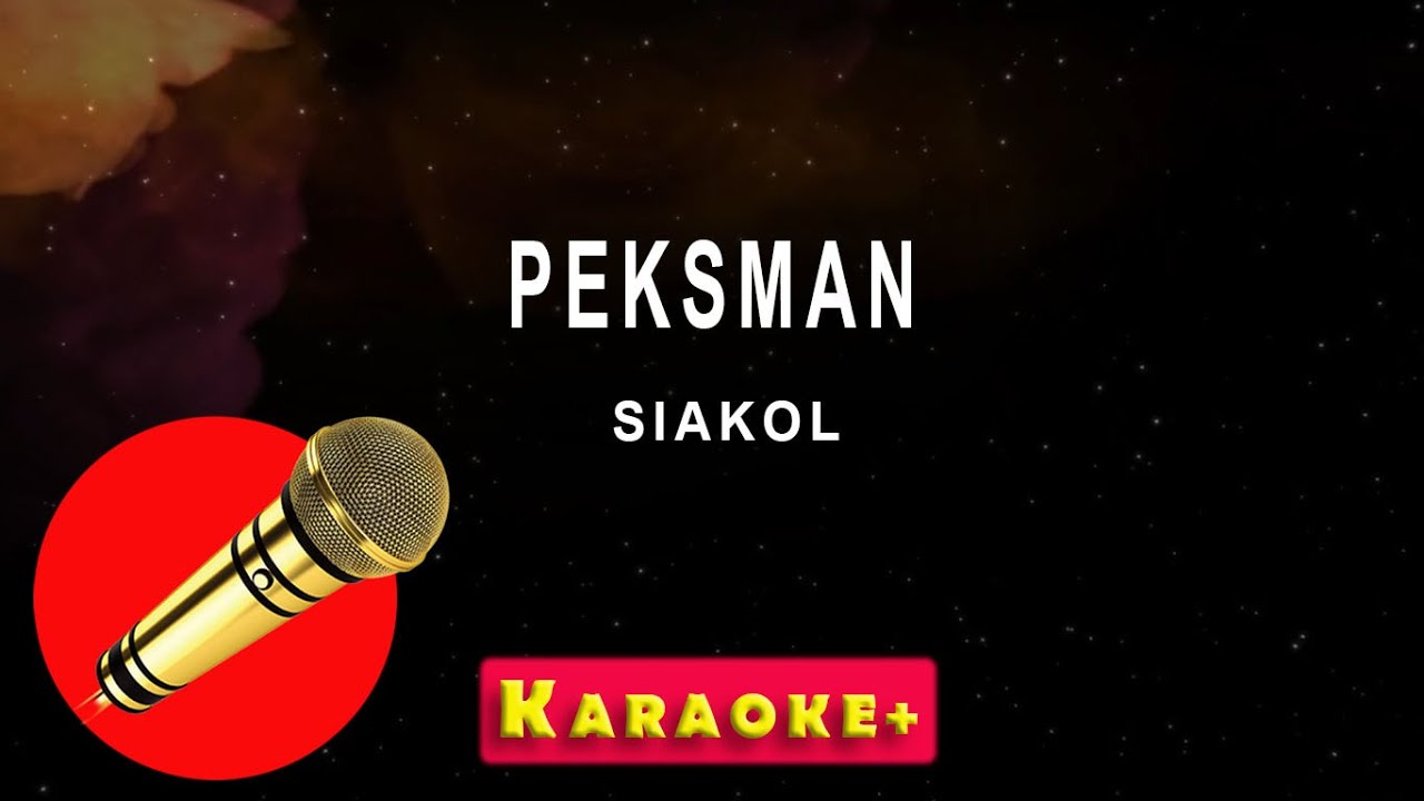 Peksman - Siakol (karaoke version) - YouTube