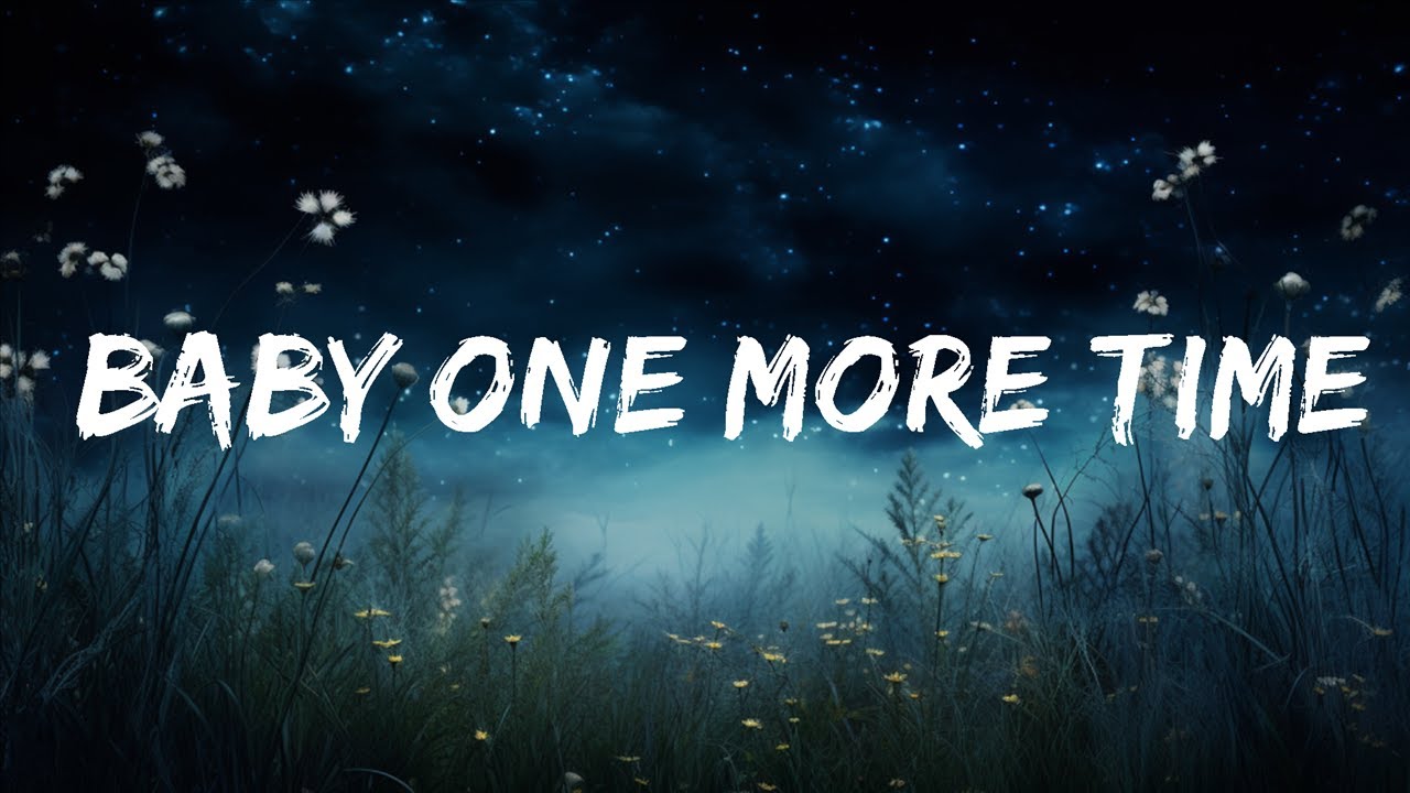 Britney Spears - Baby One More Time (Lyrics) | 20 Min Trending Song ...