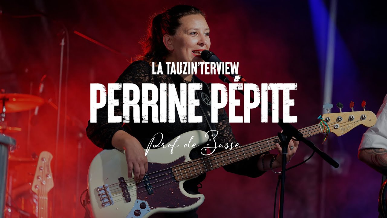Perrine Pépite 🎸 La Tauzin'terview (Extrait) - YouTube