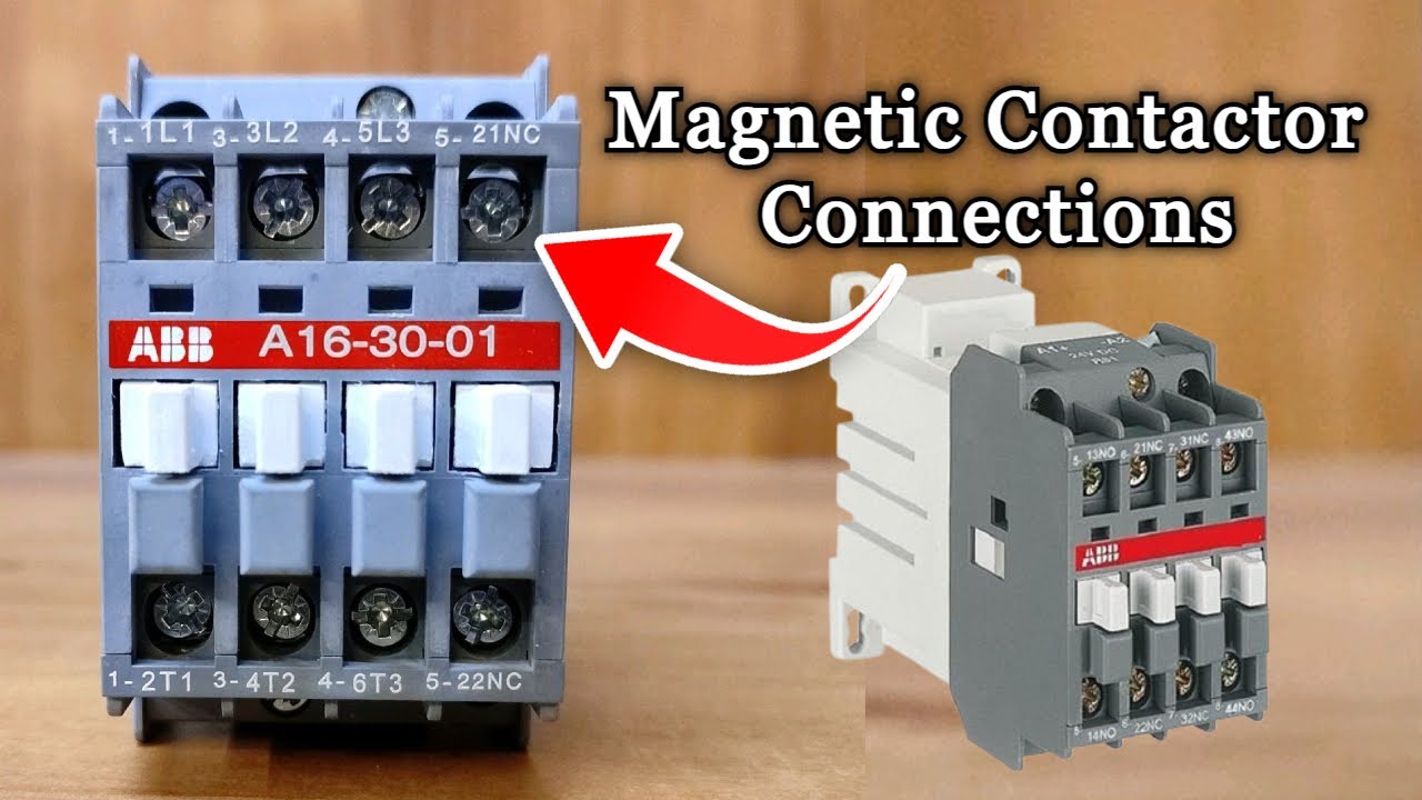 Magnetic Contactor Connections Easy Steps To Understand Full Guide With ...