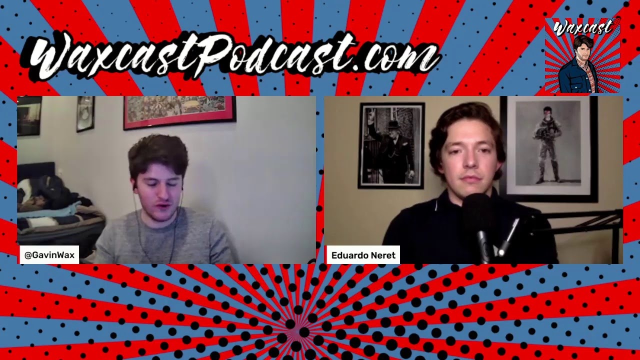 The Waxcast Podcast Episode #24 with Eduardo Neret - YouTube