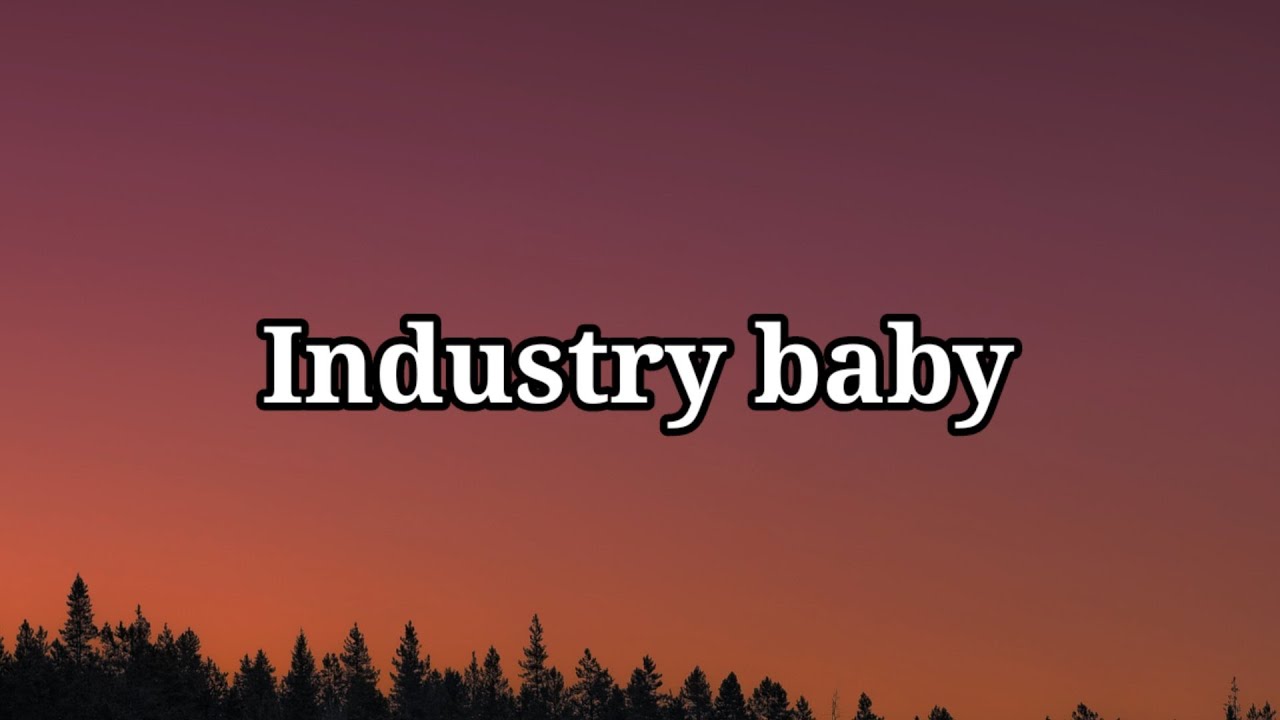 Lil Nas X, Jack Harlow - INDUSTRY BABY (Lyrics) - YouTube