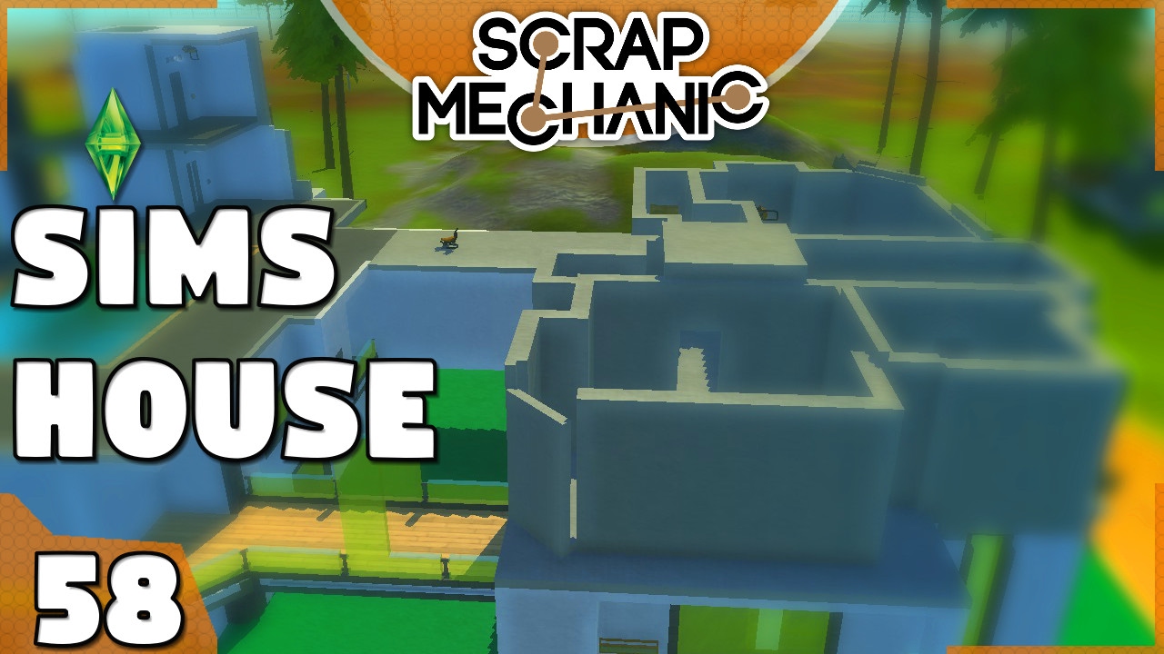 Sims in Scrap Mechanic #2 (Scrap Mechanic #58) - YouTube