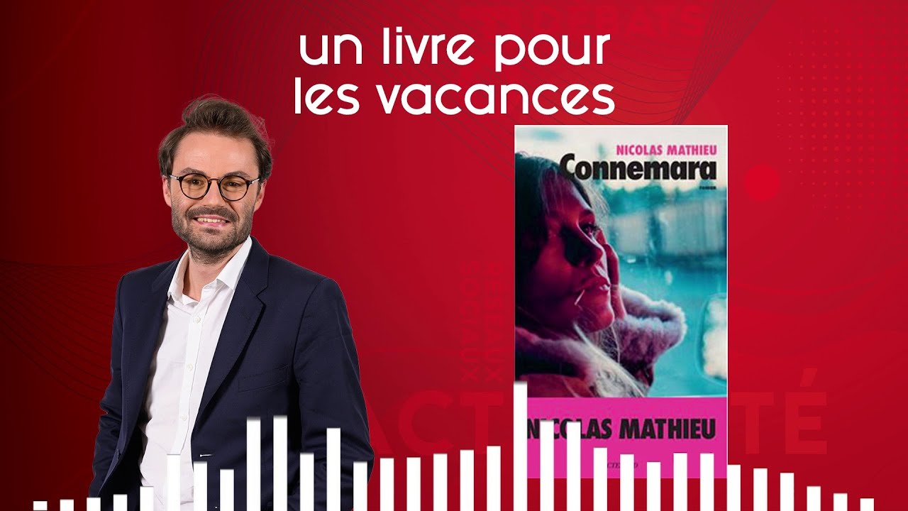 Un livre pour les vacances : Matthieu Rouault vous conseille Connemara ...