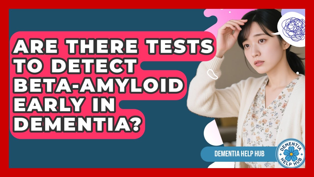 Are There Tests to Detect Beta-Amyloid Early in Dementia? | Test - YouTube