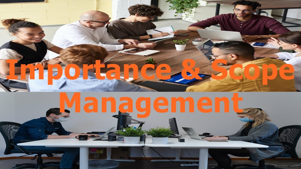 Importance and Scope of Management: Why Should We Study Management? # ...