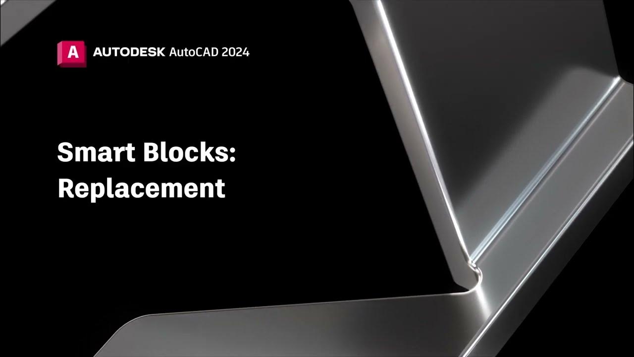 Introducing Smart Blocks: Replacement | AutoCAD 2024 - YouTube