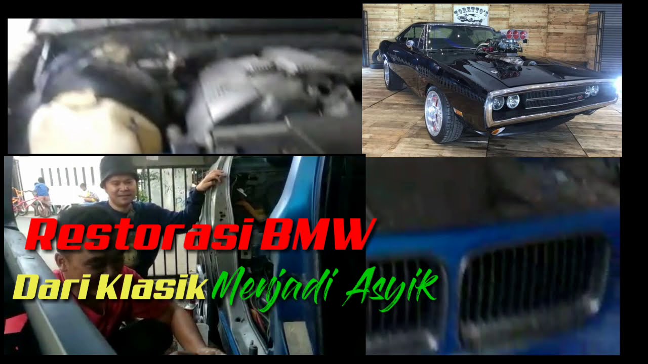 Restorasi BMW seri lama dari klasik menjadi Asyik - YouTube