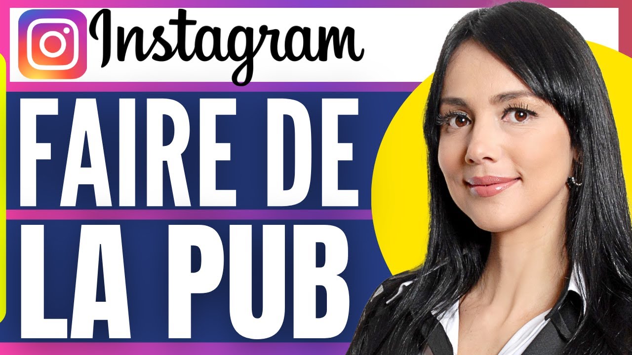 Comment Faire De La Pub Sur Instagram (2025) - YouTube