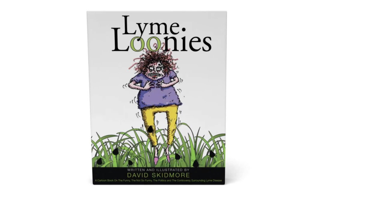 Lyme Loonies by David Skidmore - YouTube