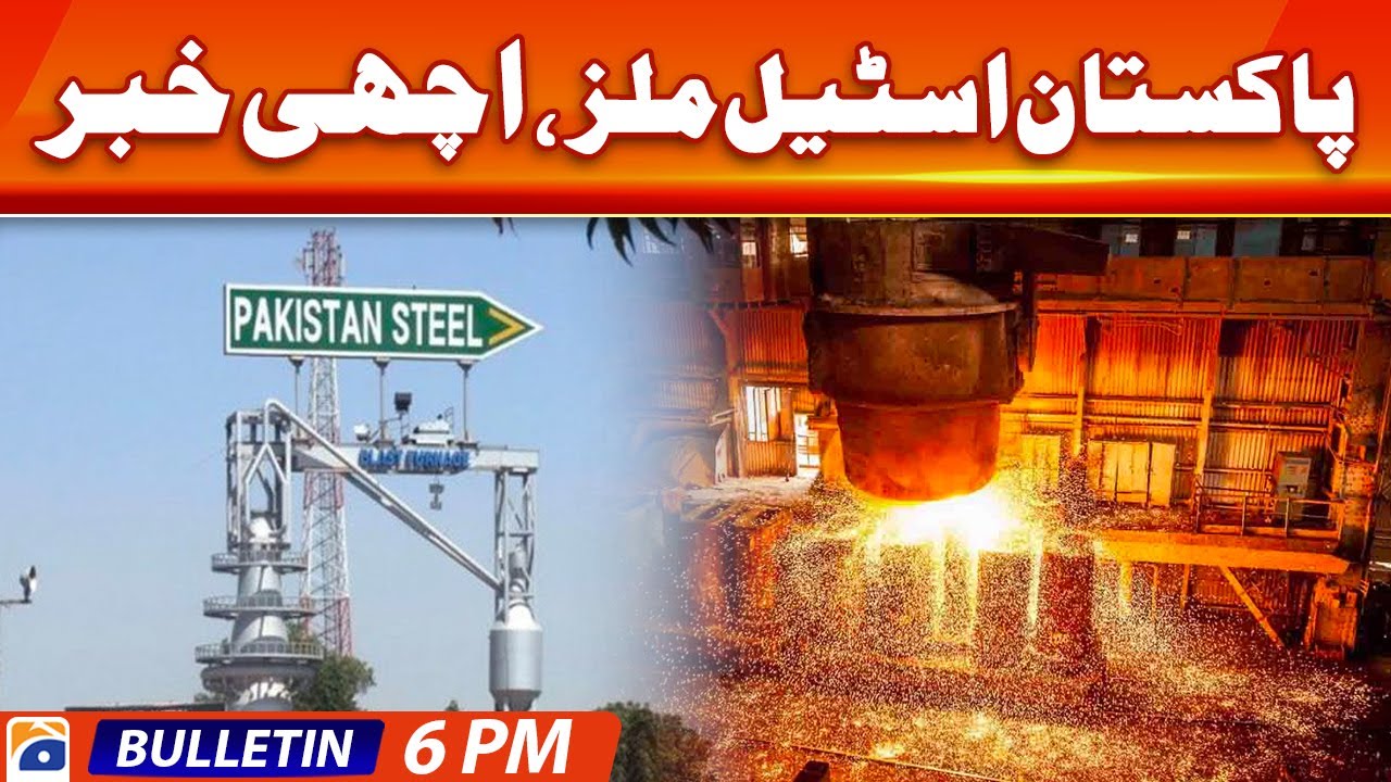Geo News Bulletin 6 PM - Pakistan Steel Mills - Big News | 30th Oct ...