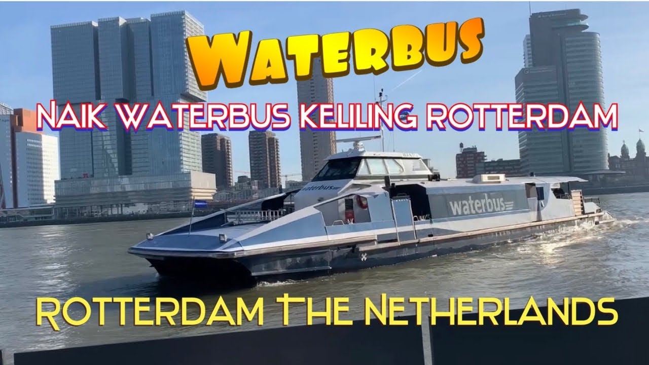 WATERBUS - The best aqua runner in Rotterdam The Netherlands - YouTube
