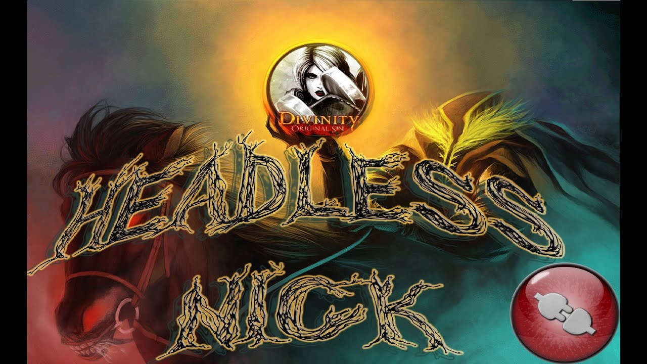 Divinity: Original Sin | Headless Nick | Retrieving the Talking Head ...