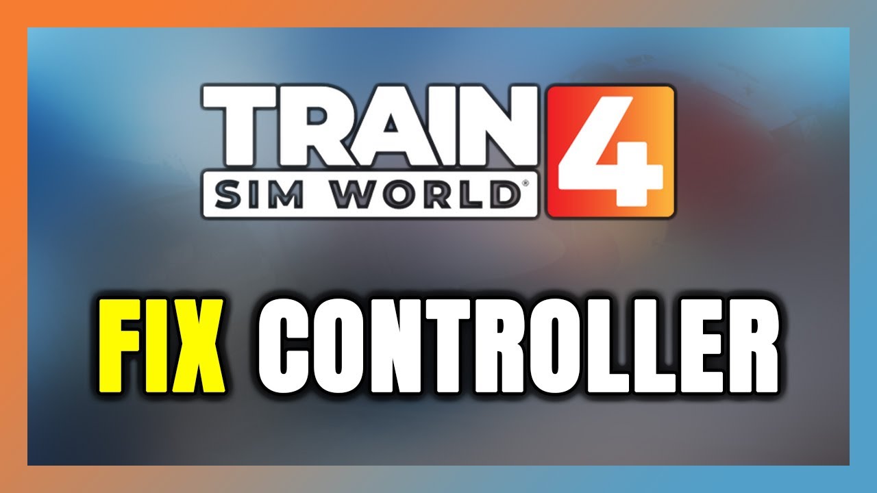 How to FIX Train Sim World 4 Controller/Gamepad Not Working on PC - YouTube