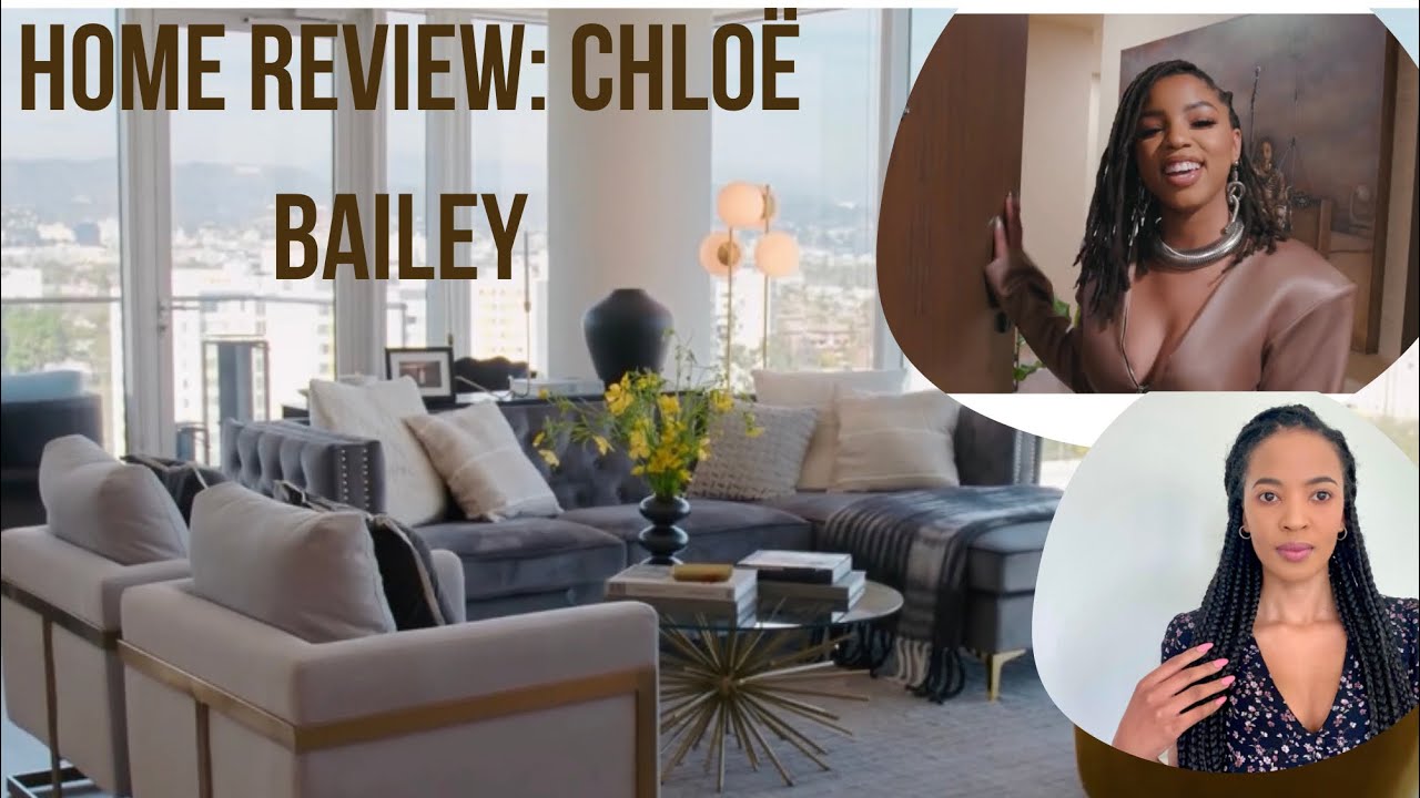 AD HOME REVIEW: CHLOË BAILEY | Architectural Digest house tour | OPEN ...