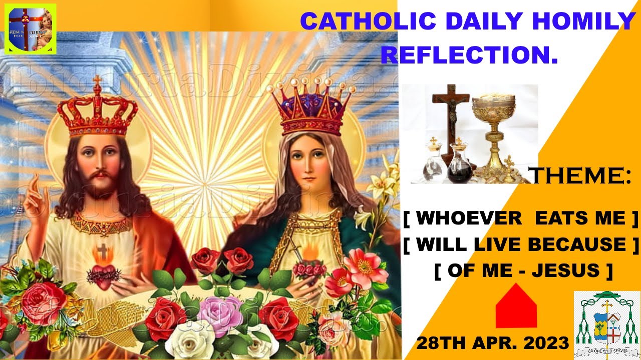 Catholic daily homily reflection for today ( Whoever Eats Me Will Live ...
