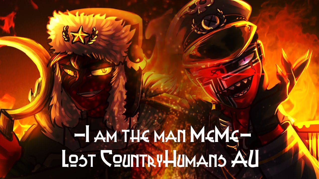 MeMe I AM THE MAN 】~【Lost Countryhumans AU】 - YouTube
