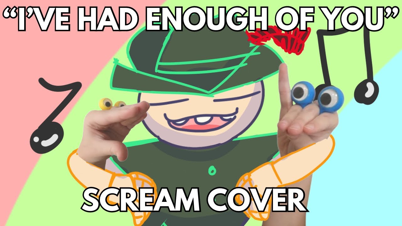 “I’ve Had Enough of You” - Billie Bust Up // Fred the Hand Scream Cover ...