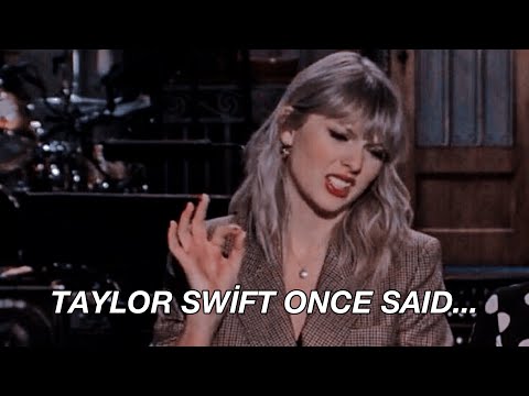 TAYLOR SWIFT ONCE SAID... (PART 1) - YouTube