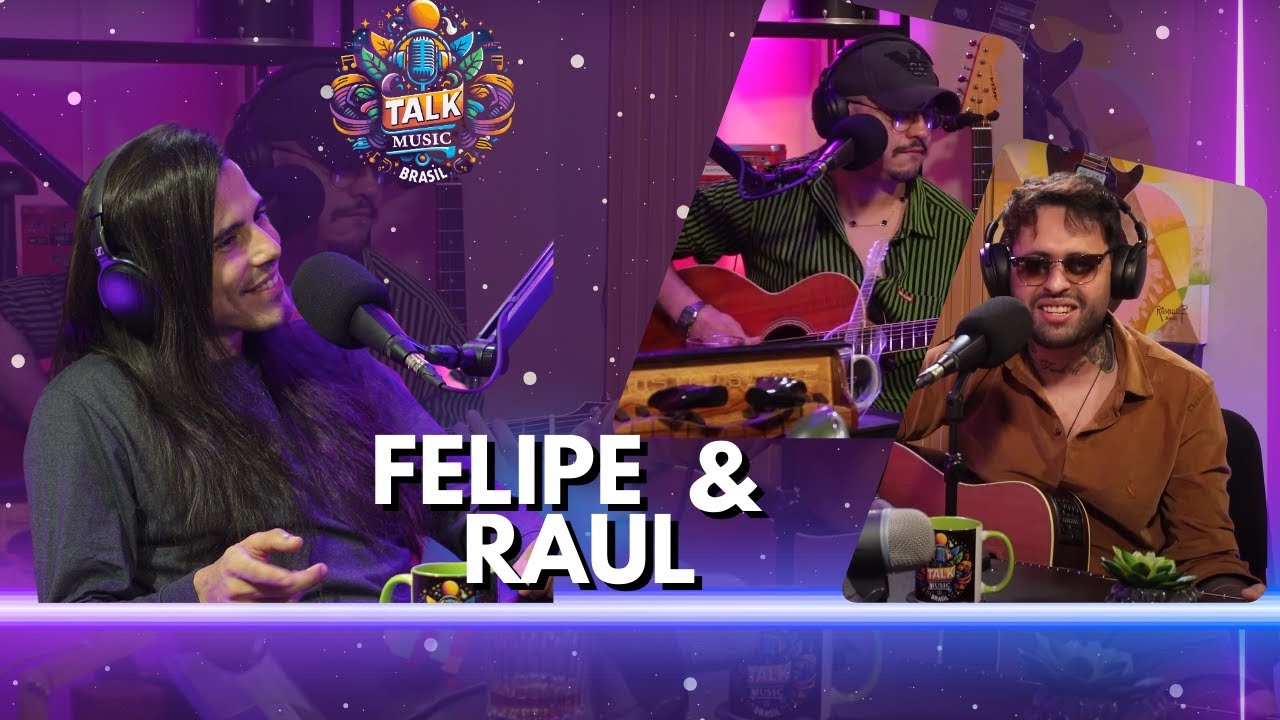 Felipe & Raul - Talk Music Brasil - EP 09 - YouTube