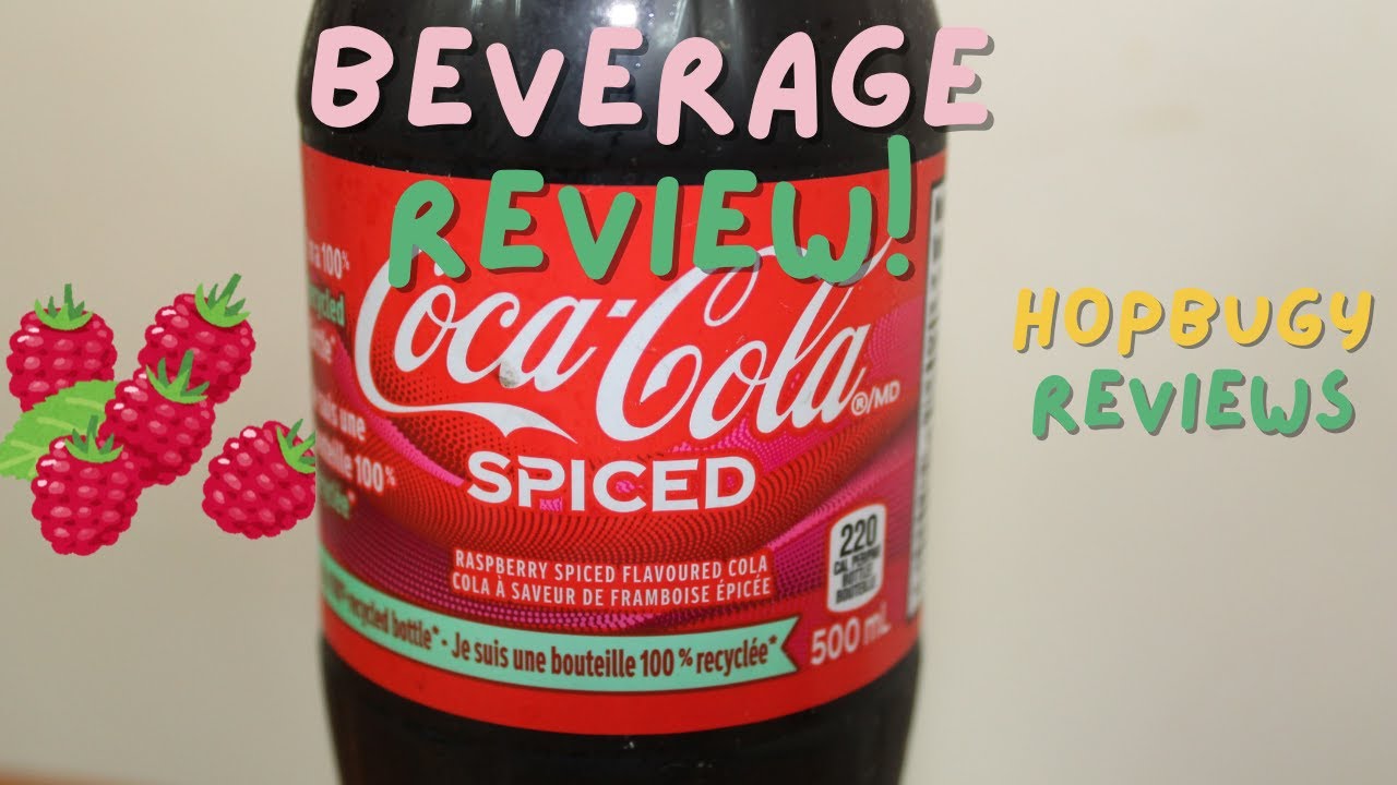 Coca Cola Spiced Raspberry Spiced Flavored Cola Beverage Review - YouTube