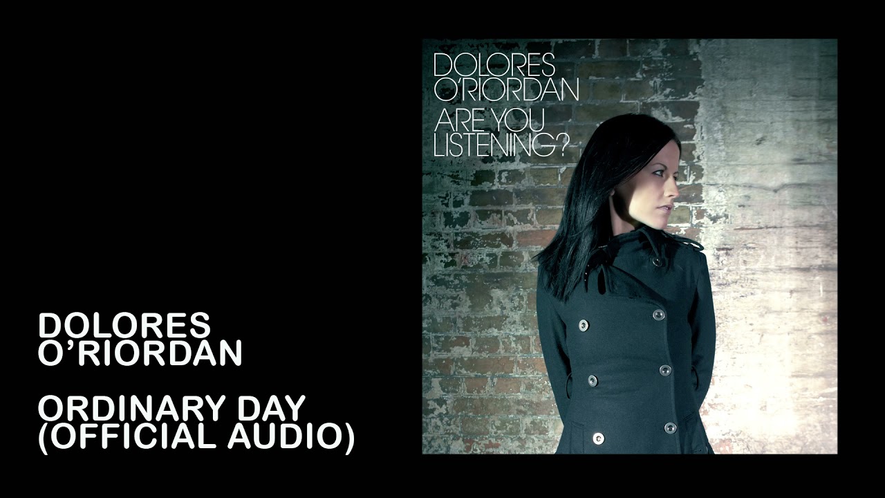 Dolores O'Riordan - Ordinary day (Official Audio) - YouTube