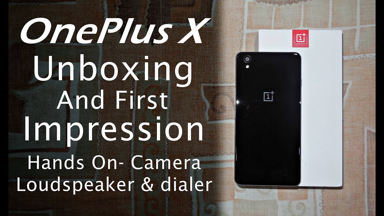 OnePlus X Unboxing (OFFICIAL RETAIL BOX) & Hands On Camera, Loudspeaker ...