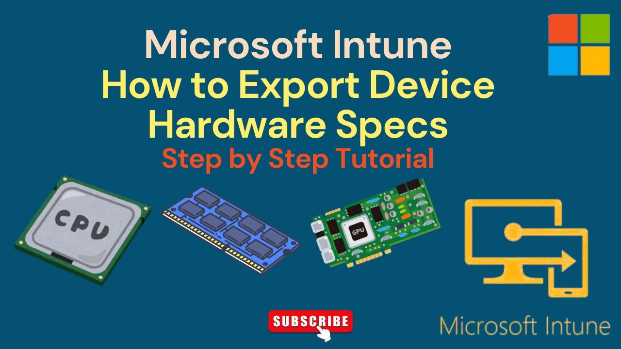 Microsoft Intune | How to export Device Hardware Specs - YouTube
