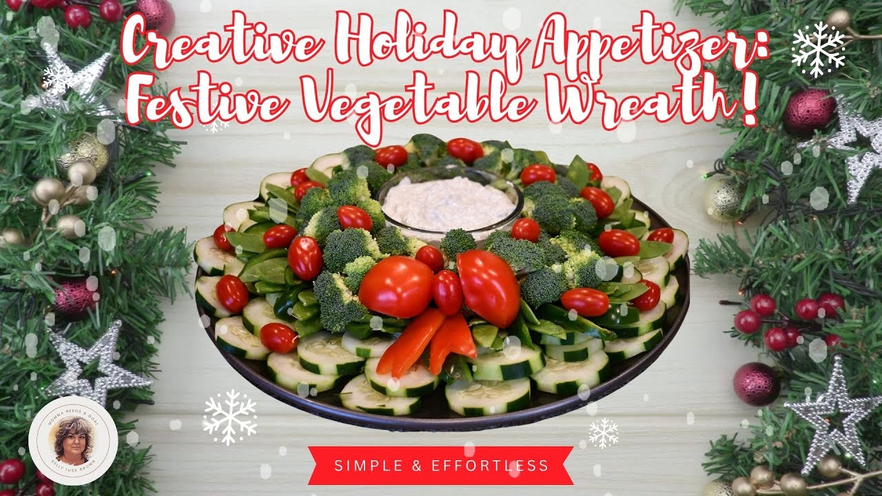 Festive Vegetable Wreath: Simple and Effortless #veggies #christmas # ...