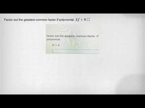 Factor out the greatest common factor.If polynomial. 3f+9 square - YouTube