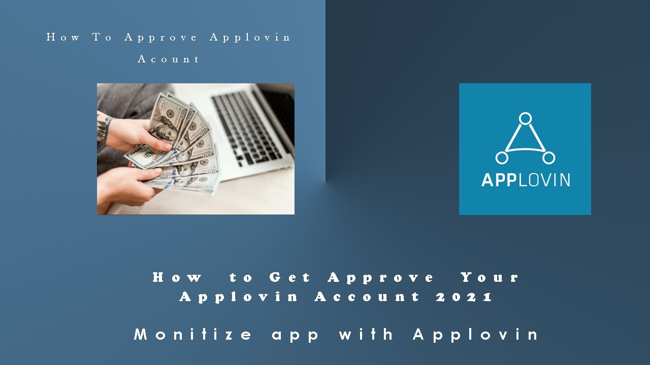 How To Approve Applovin Account 2021 - YouTube