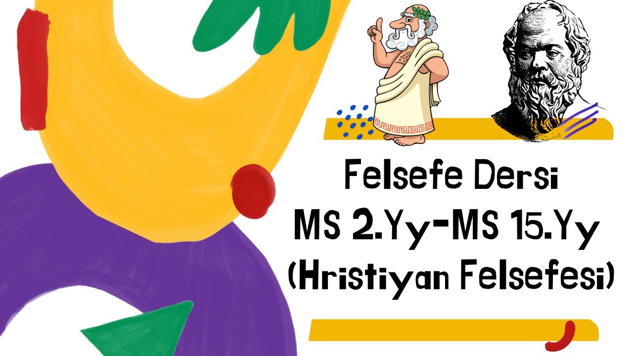 11 S n f Felsefe MS 2 Yy MS 15 Yy Hristiyan Felsefesi 6 Hafta
