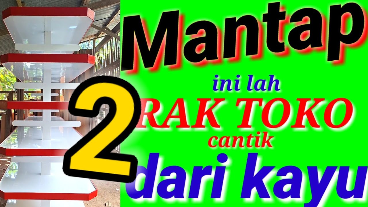 Rak toko/ruko/minimarket dari kayu dan cara membuat nya - YouTube