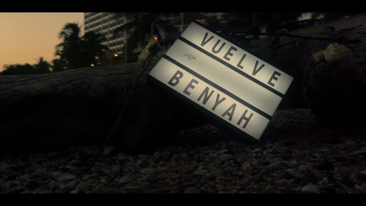 Benyah- Vuelve (Video Oficial) - YouTube