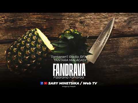 Tantara Malagasy - FANDRAVA (Tantaran'i Radio RFM Vaoavao) Fizarana Faharoa