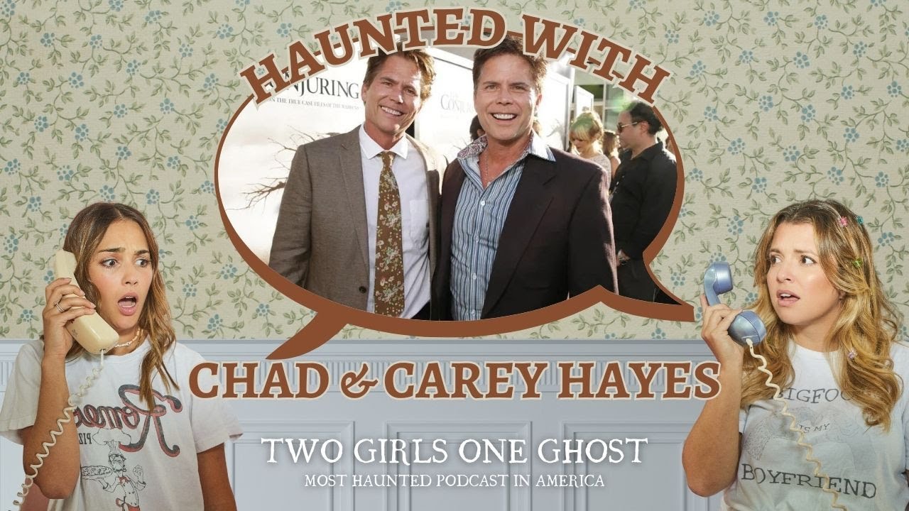Haunted with Chad & Carey Hayes | Writing The Conjuring Film and ...