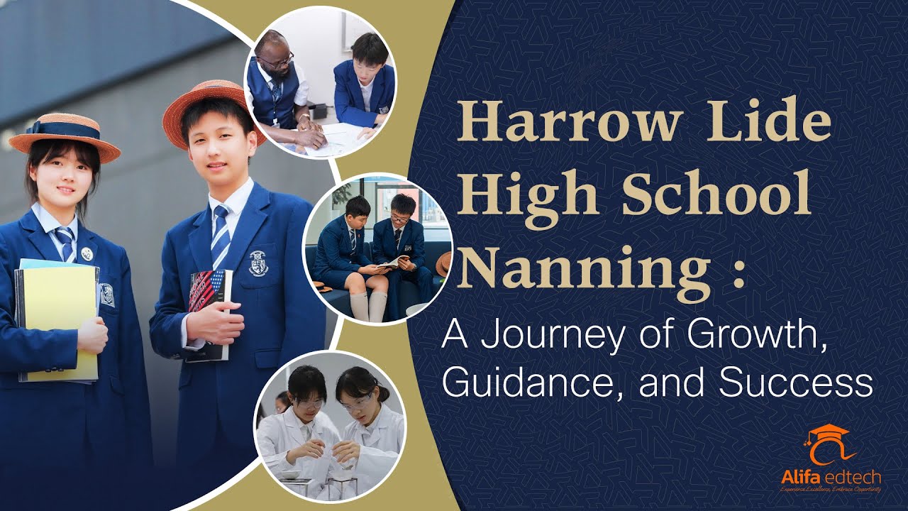 Harrow Lide High School Nanning (Harrow Nanning): A Journey of Growth ...