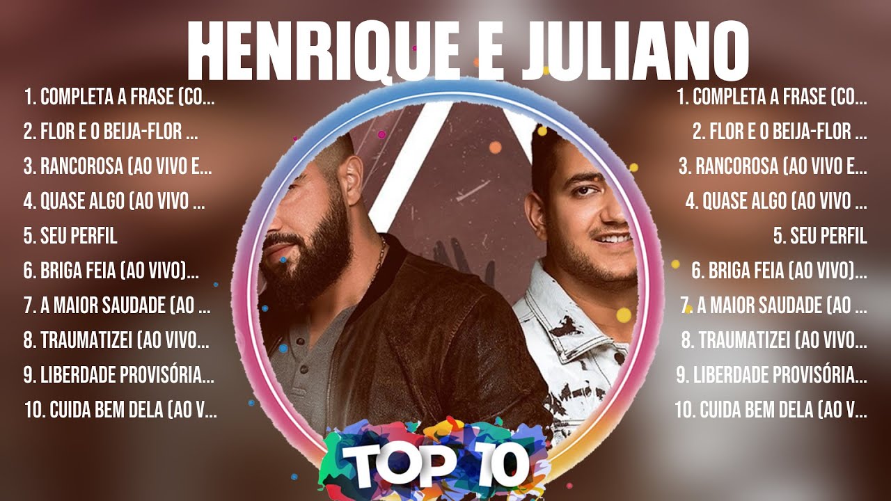 Henrique e Juliano ~ Românticas Álbum Completo 10 Grandes Sucessos - YouTube