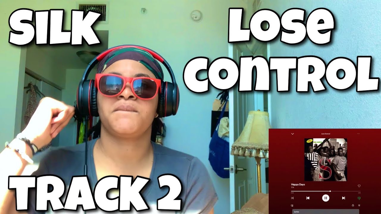 SILK “ LOSE CONTROL ALBUM REACTION “ HAPPY DAYS “ - YouTube