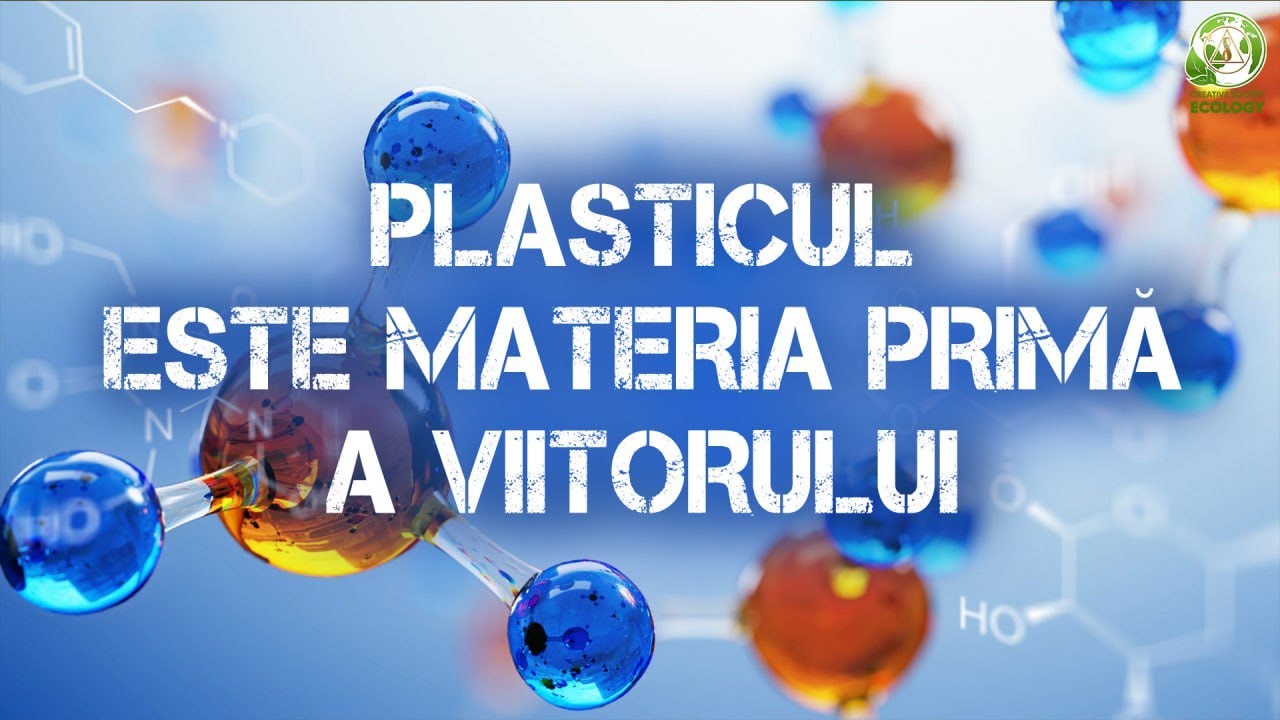 Plasticul va deveni mai valoros decât aurul | Viața în Societatea ...