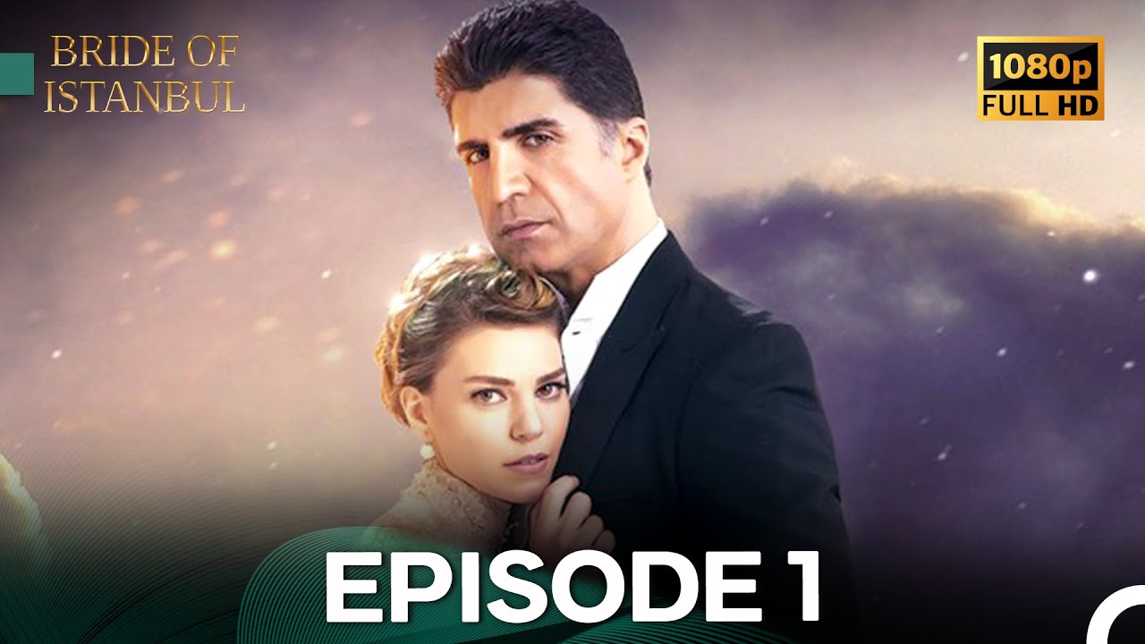 Bride of Istanbul Episode 1 - HIGH QUALITY - YouTube