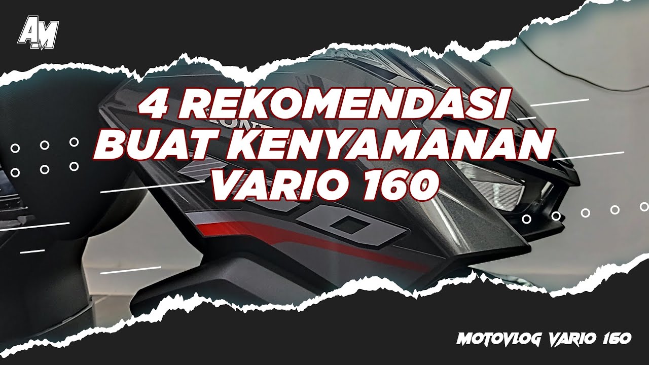 4 Rekomendasi Buat Vario 160, Musti nonton ini penting | Motovlog Vario ...